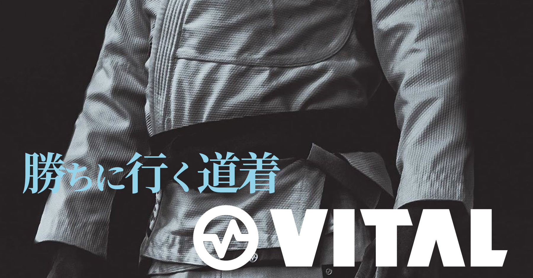 VITAL TOKYO 公式オンラインストア｜ブラジリアン柔術着 BJJ